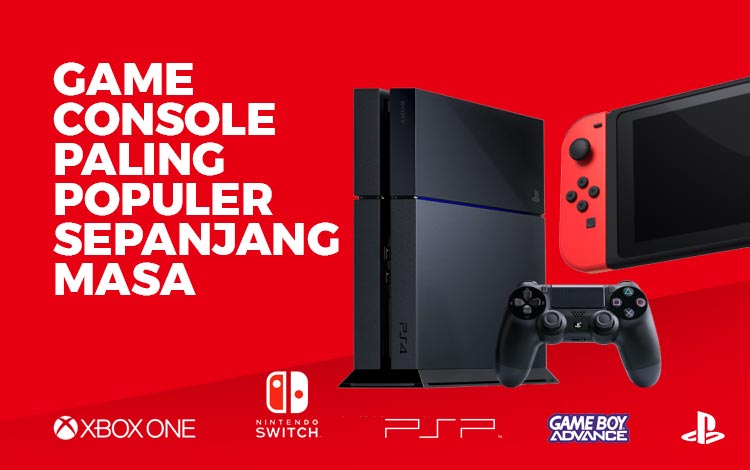 Game Console Paling Populer Sepanjang Masa - DIGITEK.ID