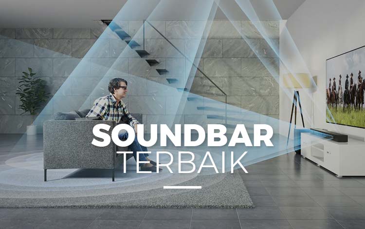 19 Soundbar Terbaik Dengan Kualitas Suara Keren Abis